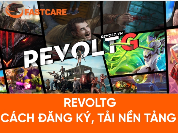 Revoltg là gì? Cách đăng ký, tải và cài đặt Revoltg PC